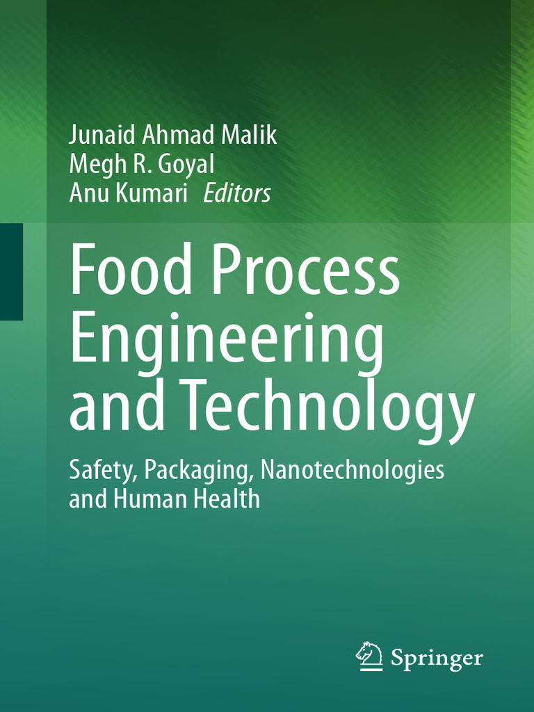 Food Process Engineering and Technology: Junaid Ahmad Malik Megh R. Goyal Anu Kumari Editors ...