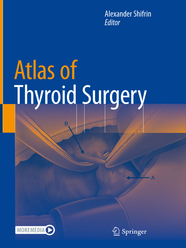 Alexander Shifrin - Atlas of Thyroid Surgery-Springer (2022) | PDF ...