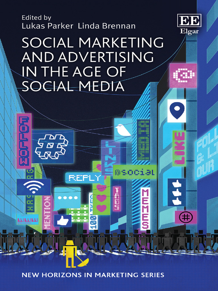 Social Marketing and Advertising in The Age of Social Media (Lukas Parker, Linda Brennan) (Z ...