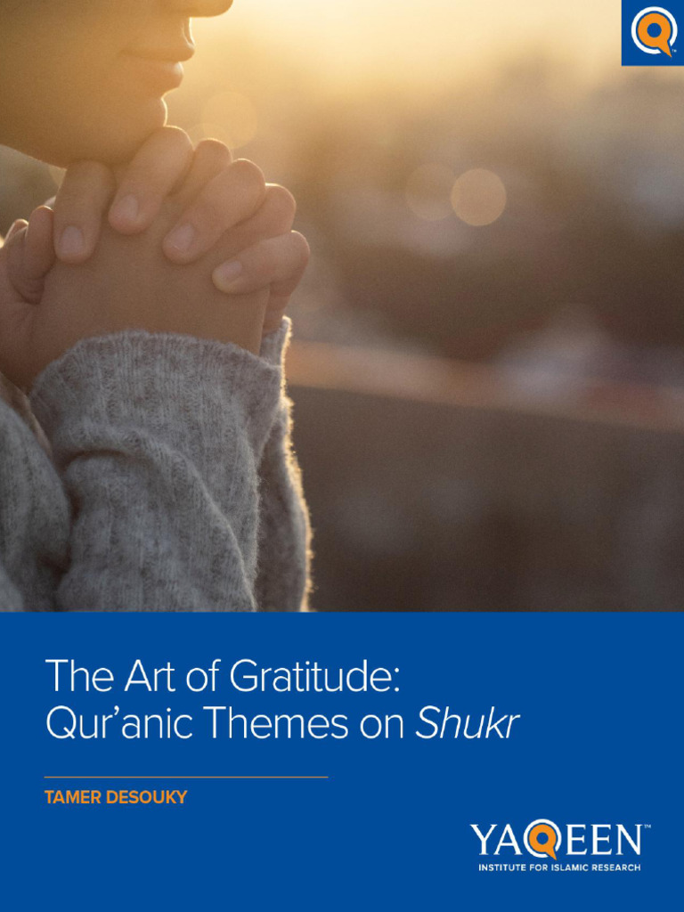 The Art of Gratitude - Quranic Themes On Shukr | PDF | God In Islam ...