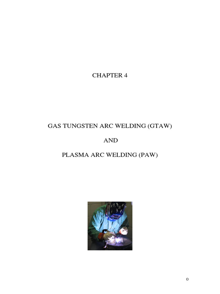 4-GAS TUNGSTEN ARC WELDING (GTAW) and PLASMA arc welding | PDF ...