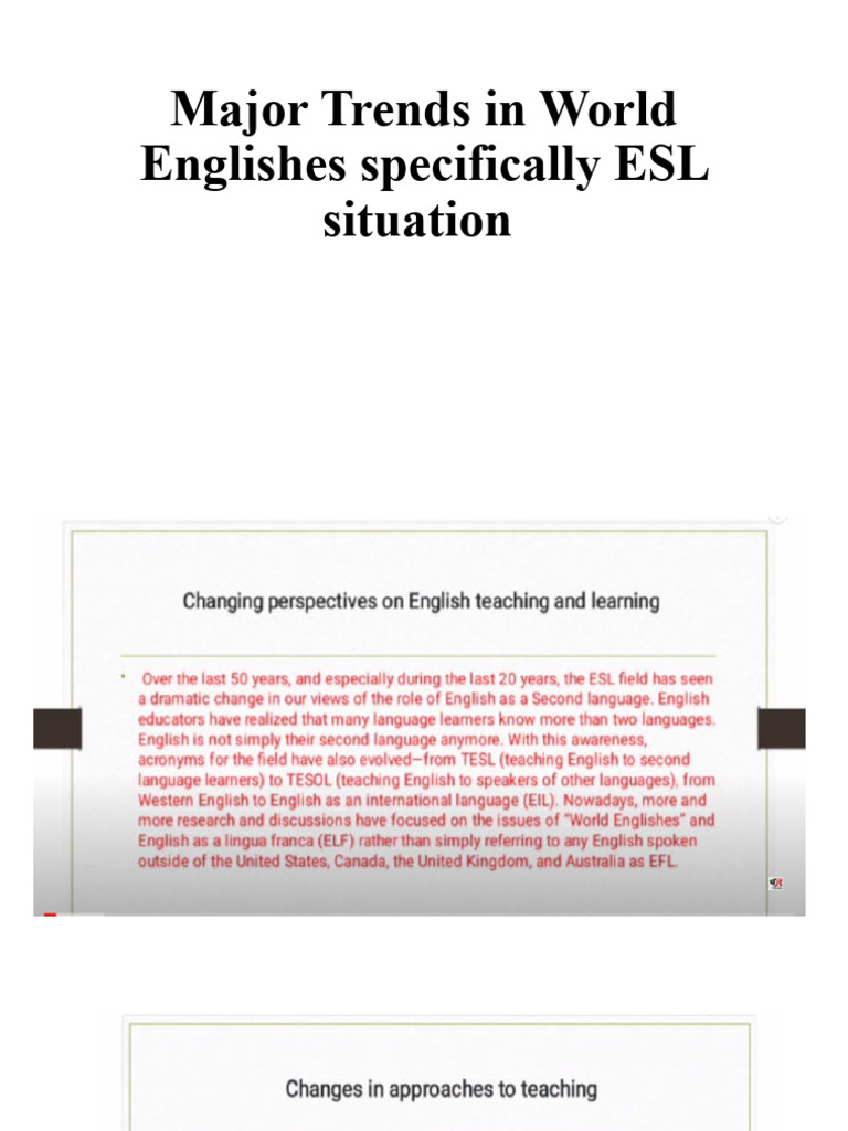 Lecture # 3 Major Trends in World Englishes Specifically in ESL ...