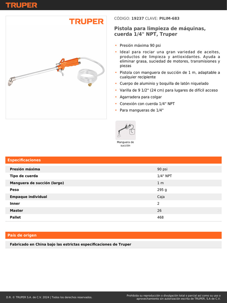 Pistola para Limpieza de Máquinas, Cuerda 1/4" NPT, Truper: CÓDIGO: 19237 CLAVE: PILIM-683 | PDF