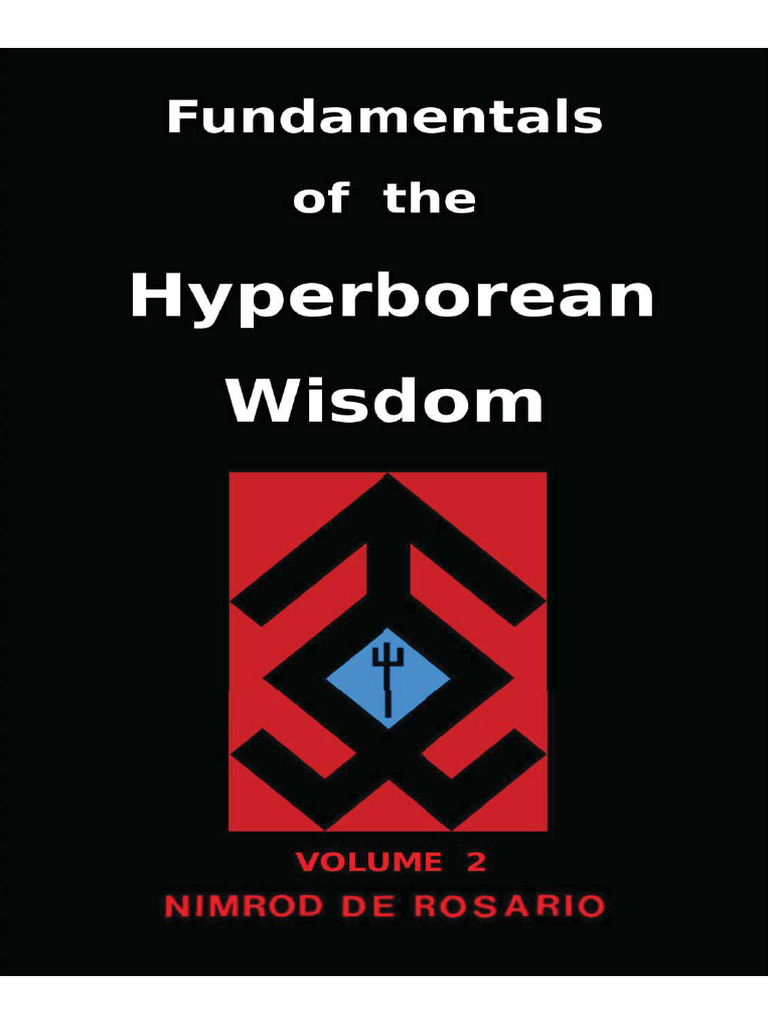 Fundamentals of the Hyperborean Wisdom Volume 2 -- Nimrod de Rosario ...