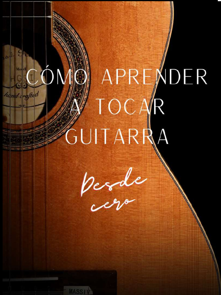 Cómo Aprender A Tocar La Guitarra Sin Conocer Sus Notas. Libro | PDF