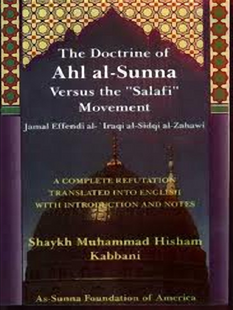 The Doctrine of Ahl-Sunna Versus Salafi Movement by Jamal Effendi Al ...