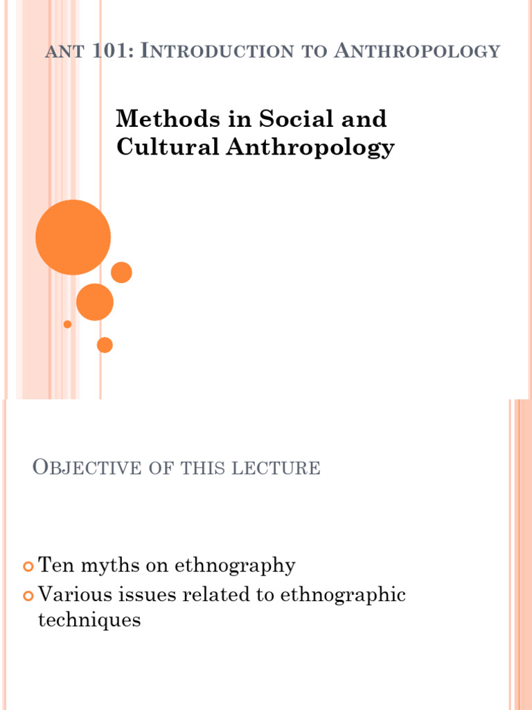 3 PPt ANT101 Methods | PDF | Ethnography | Anthropology