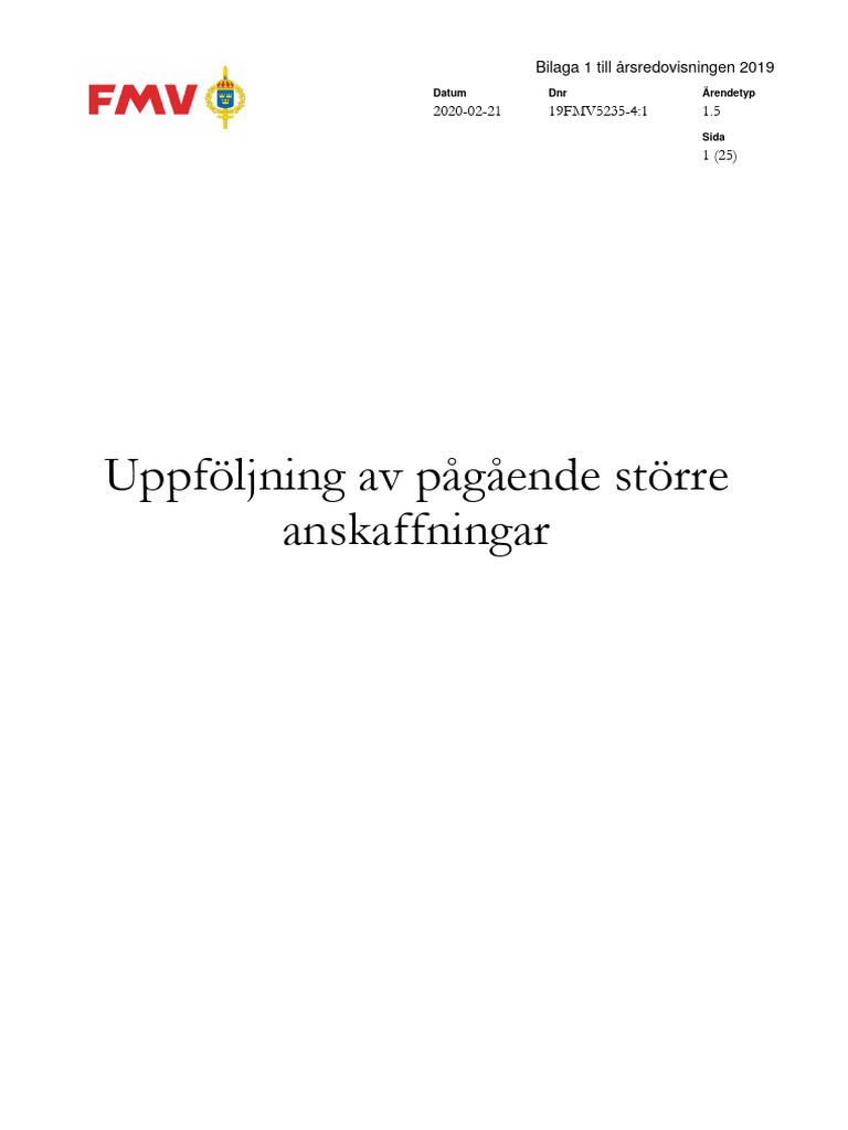 FMV Ar19 Bilaga 1 Uppfoljning Av Pagaende Storre Anskaffningar Slutlig | PDF