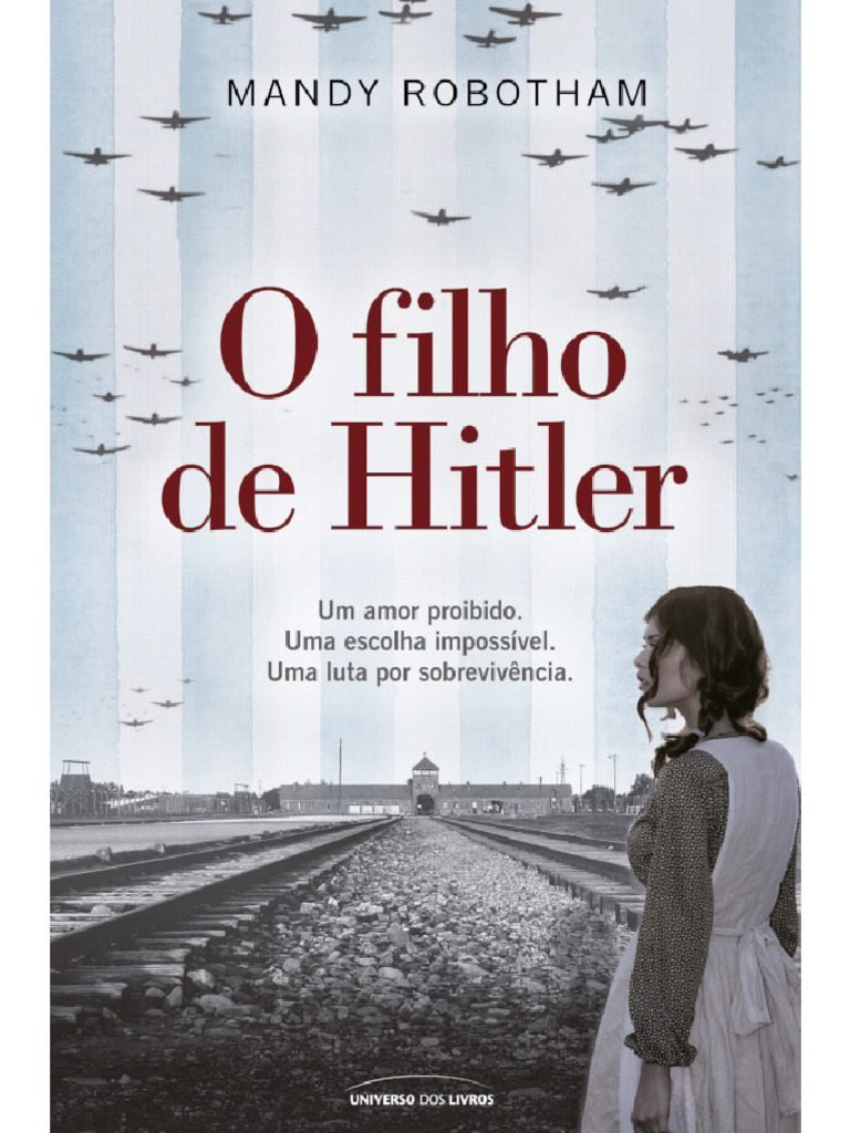 Filho de Hitler, O - Mandy Robotham | PDF | Alemanha nazista | Nazismo