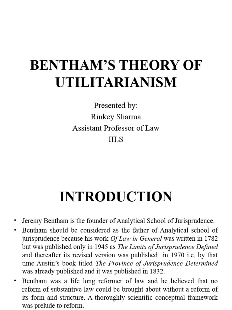 Bentham'S Theory of Utilitarianism: Presented By: Rinkey Sharma ...