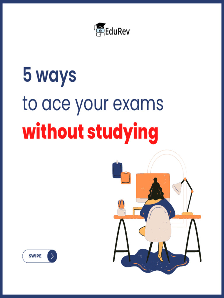 5 Ways To Ace Without Studying | PDF
