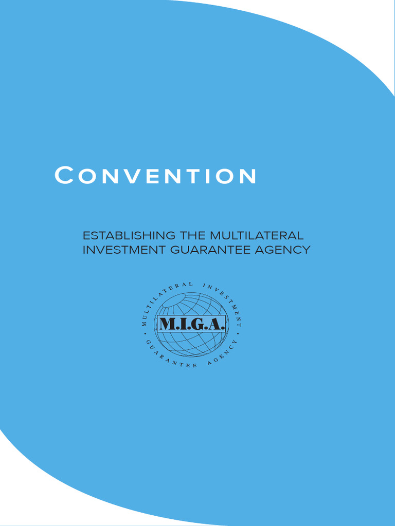 MIGA Convention February 2016 | PDF | Multilateral Investment Guarantee Agency | Insurance