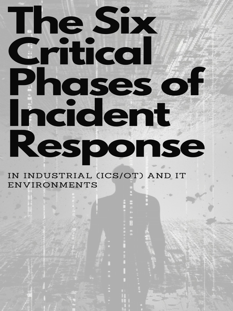 The Six Critical Phases of Incident Response | PDF