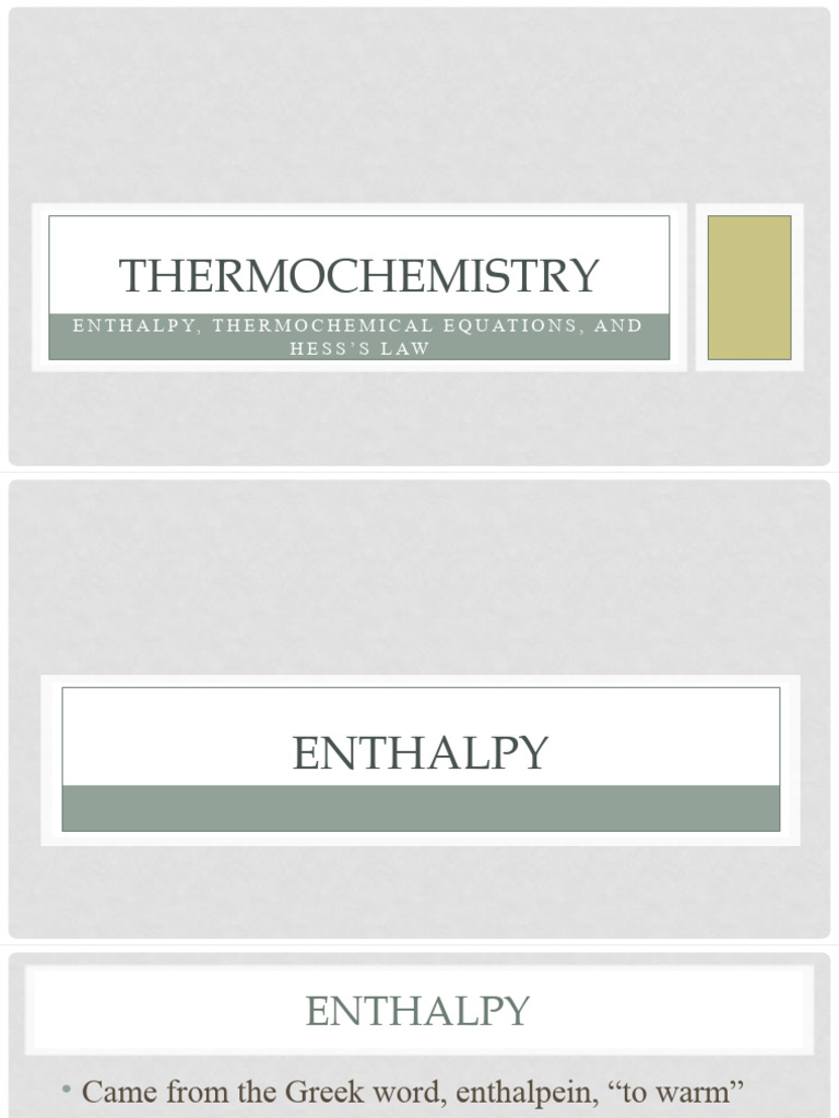 Thermochemistry: Enthalpy and Reactions | PDF | Heat | Enthalpy