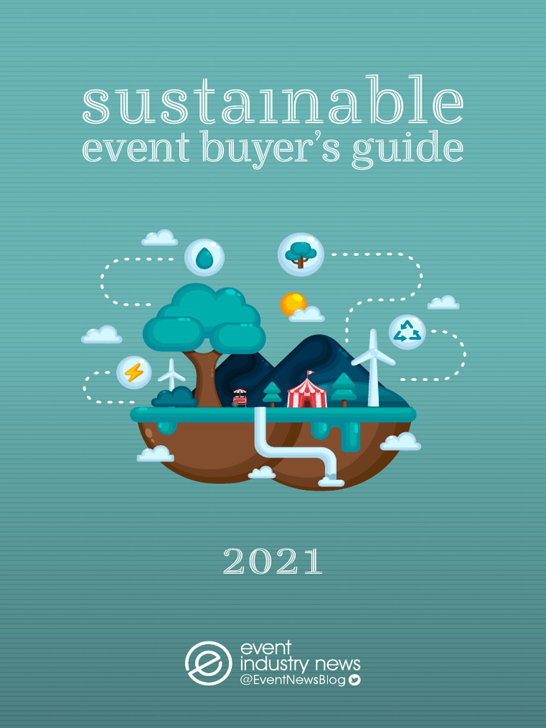 Event Industry News - The Sustainable Event Buyer's Guide 2021 | PDF ... Event Industry News - The Sustainable Event Buyer's Guide 2021 | PDF ...