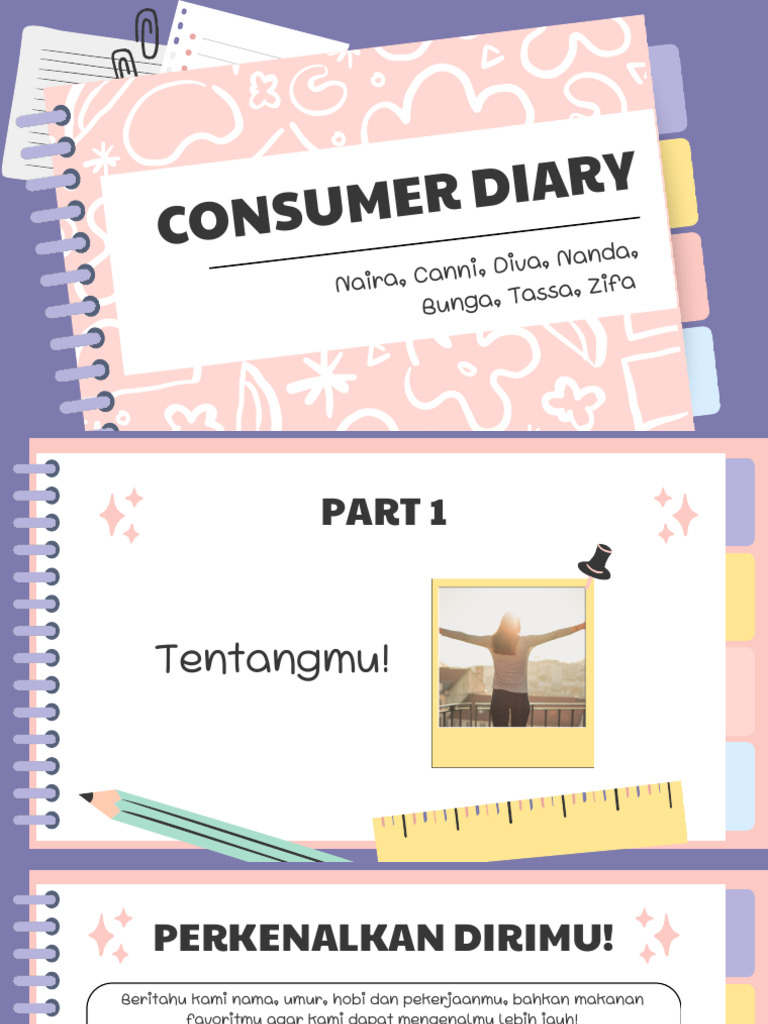 Naira, Canni, Diva, Nanda, Bunga, Tassa, Zifa_Consumer Diary_Consumer ...