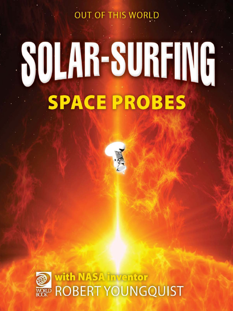 Ootw2 Solar Surfing Space Probes | PDF | Electromagnetic Radiation | Sun