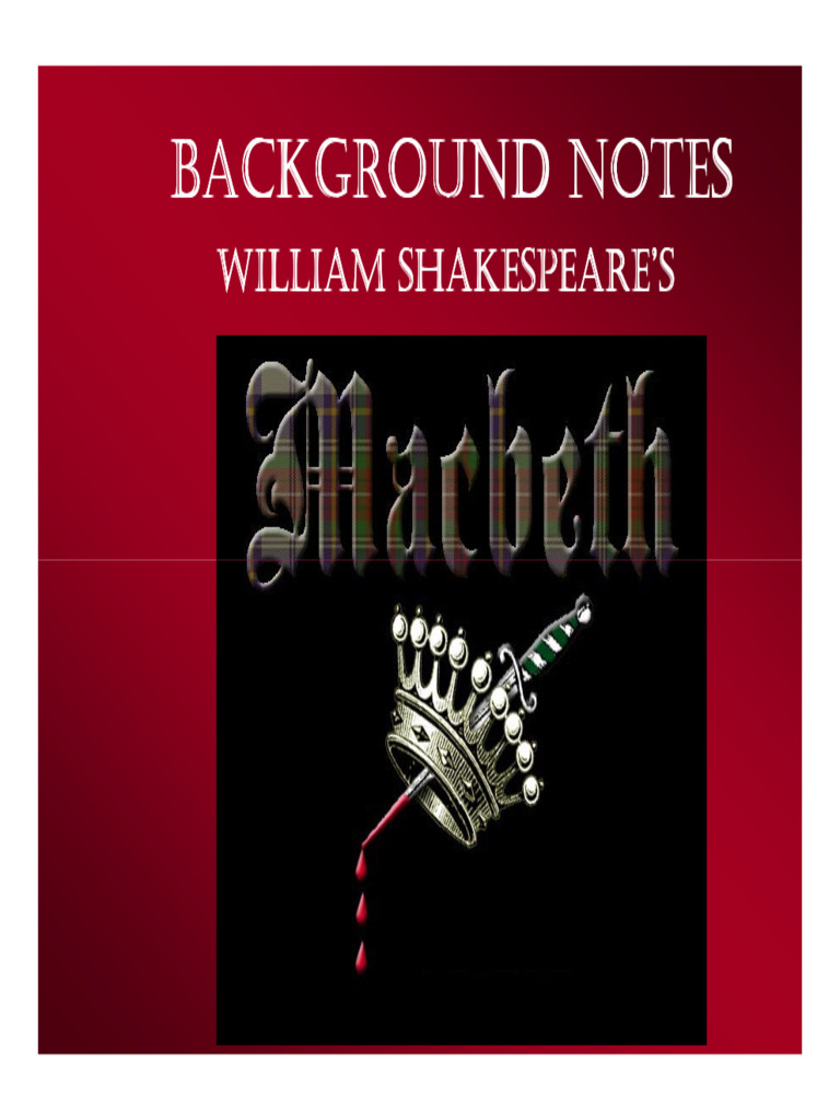 MacBeth Background Notes | PDF | Macbeth | William Shakespeare