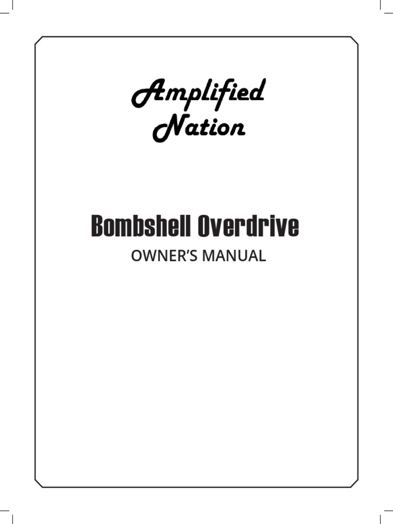 Amplified-Nation-Manual_Bombshell-Overdrive | PDF | Amplifier | Vacuum Tube