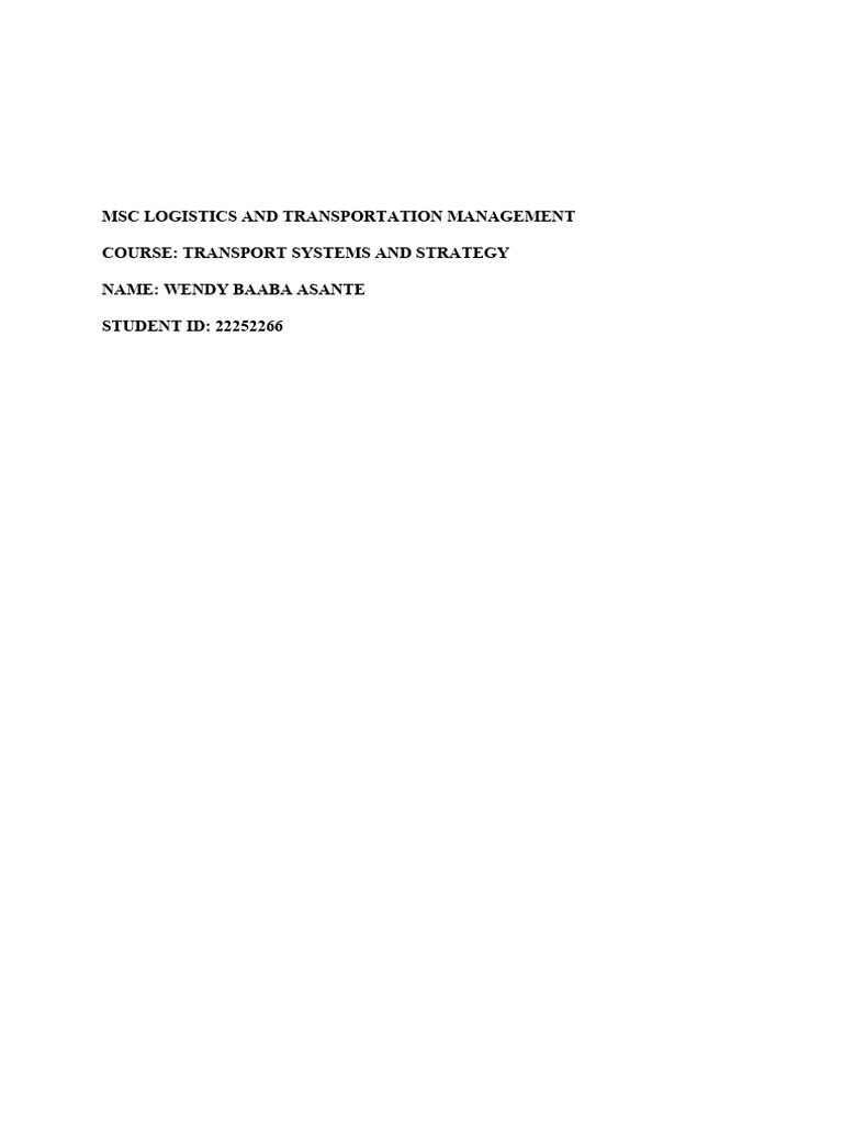 MSC MSLT 601 - Assignment 2 - Wendy Baaba Asante | PDF | Transport | Infrastructure
