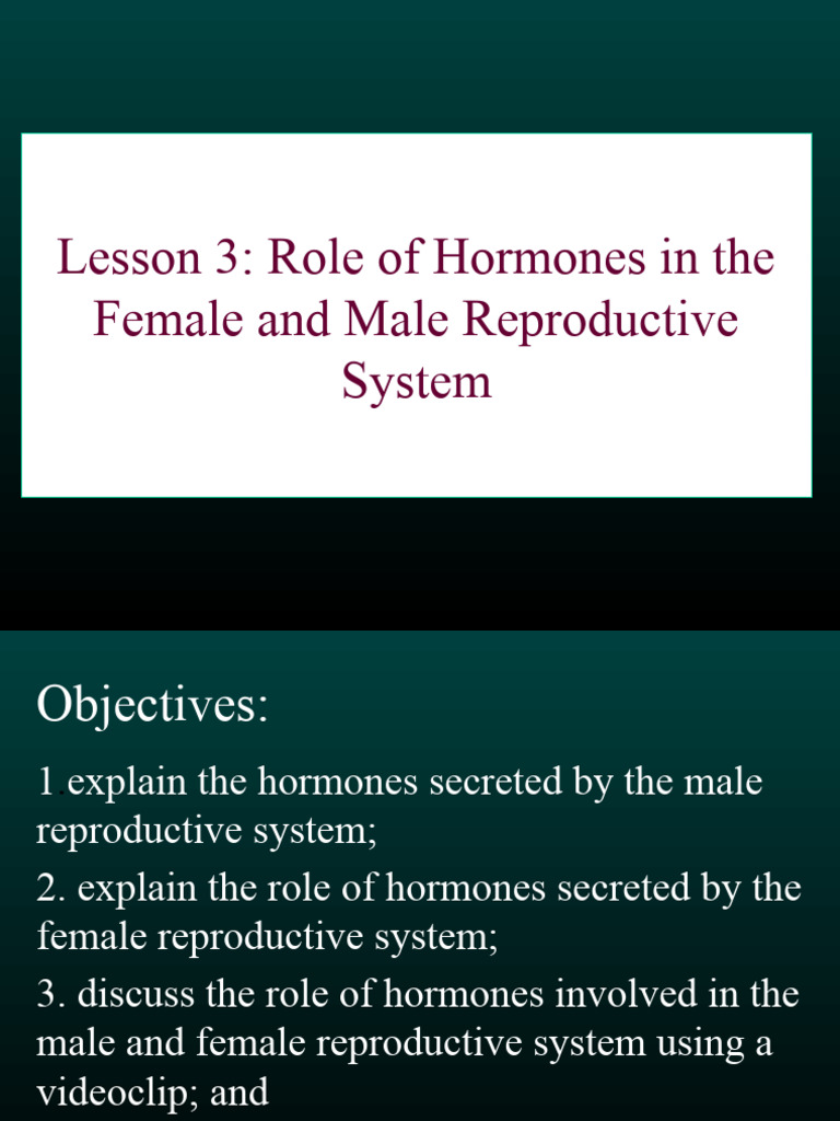 Lesson 3: Role of Hormones in The Female and Male Reproductive System ...