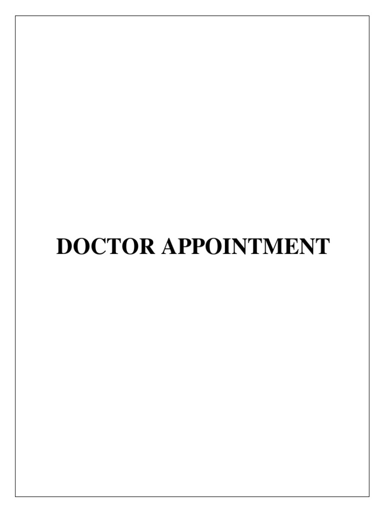 DOCTOR APPOINTMENT | PDF | Health Care | System