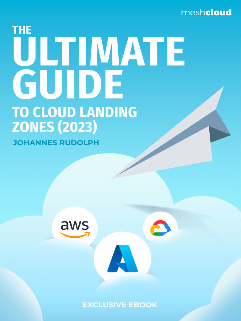 Ultimate Guide to Cloud Landing Zones | PDF | Cloud Computing ...