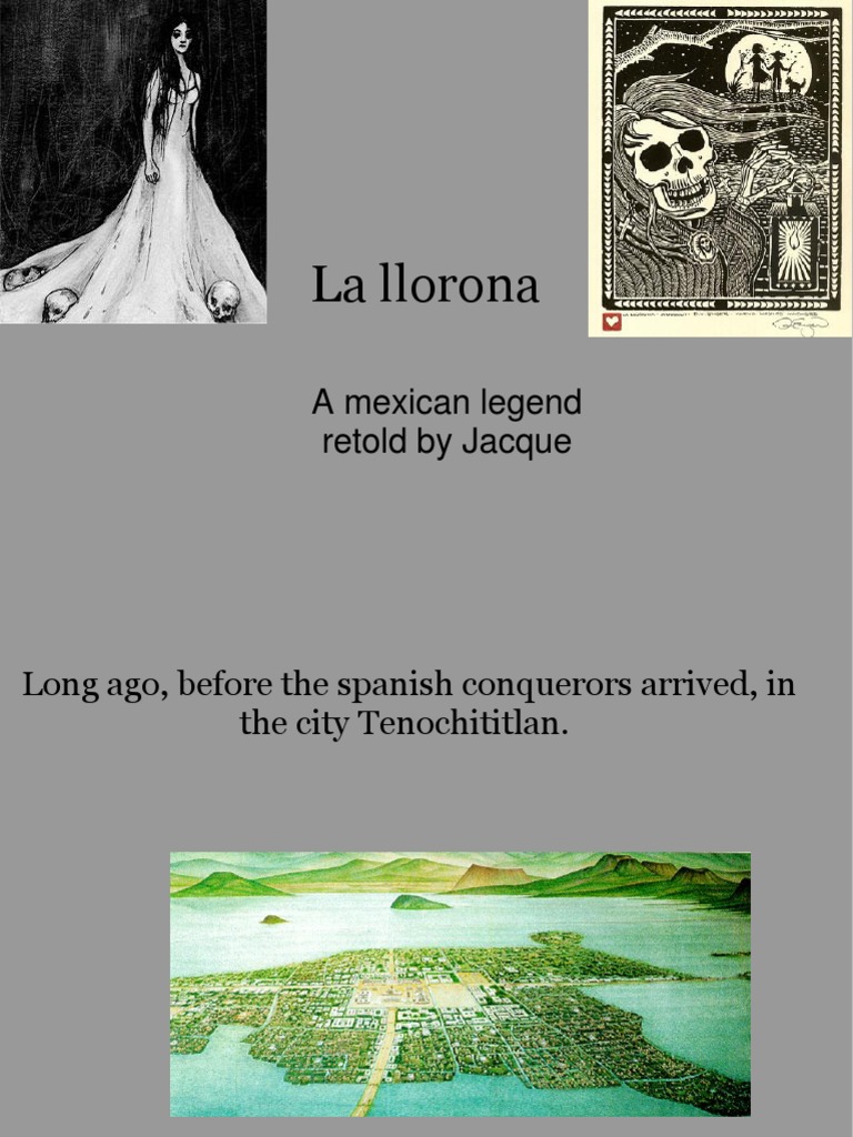La Llorona: A Mexican Legend Retold by Jacque | PDF