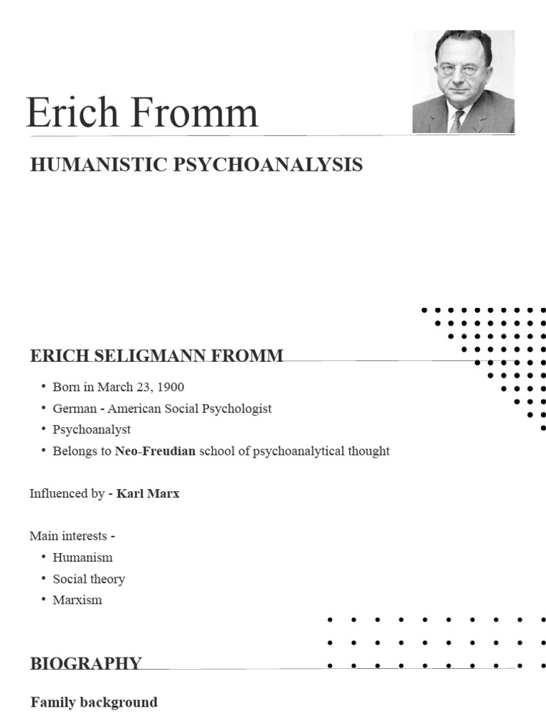 Erich Fromm - Humanistic Psychoanalysis | PDF | Erich Fromm | Psychoanalysis