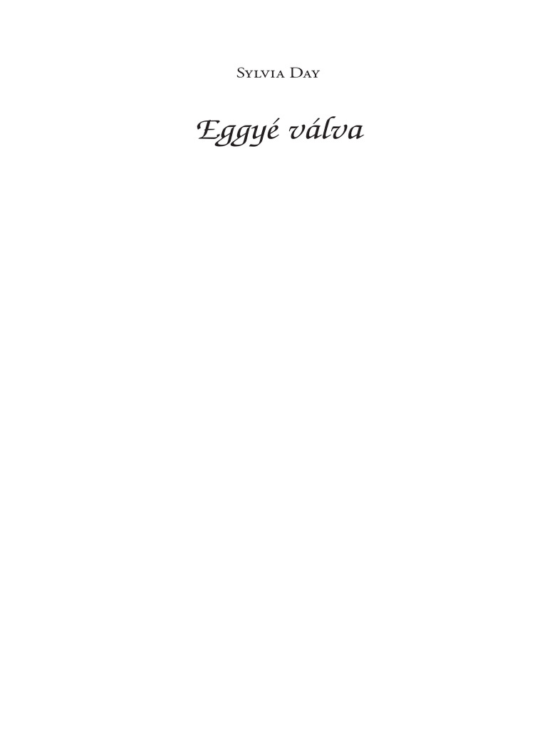 Sylvia Day - 5. Eggyé Válva | PDF