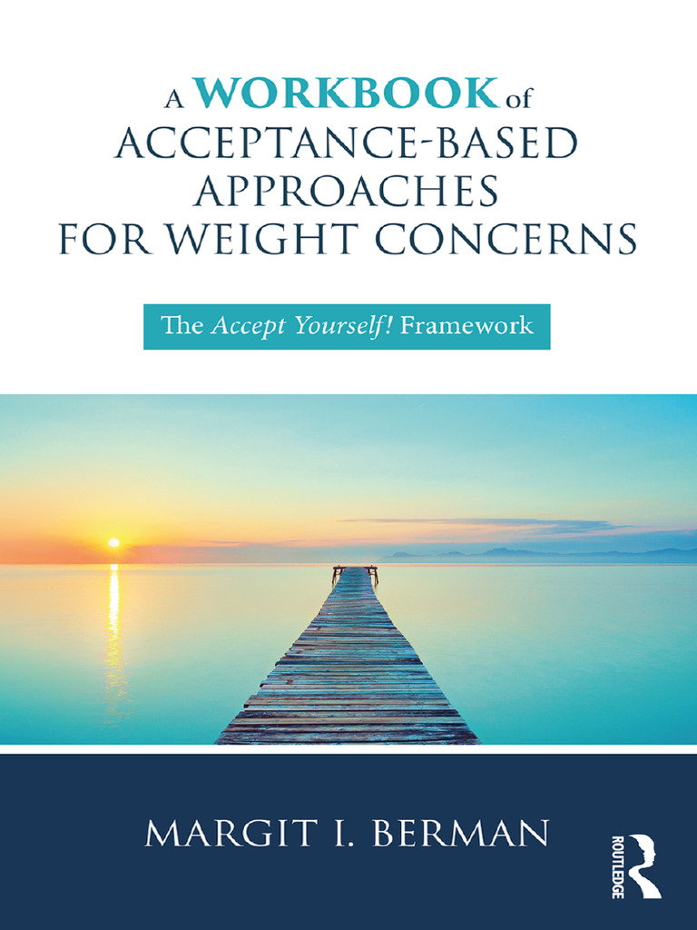 A Workbook of Acceptance-Based Approaches For Weight Concerns The ...