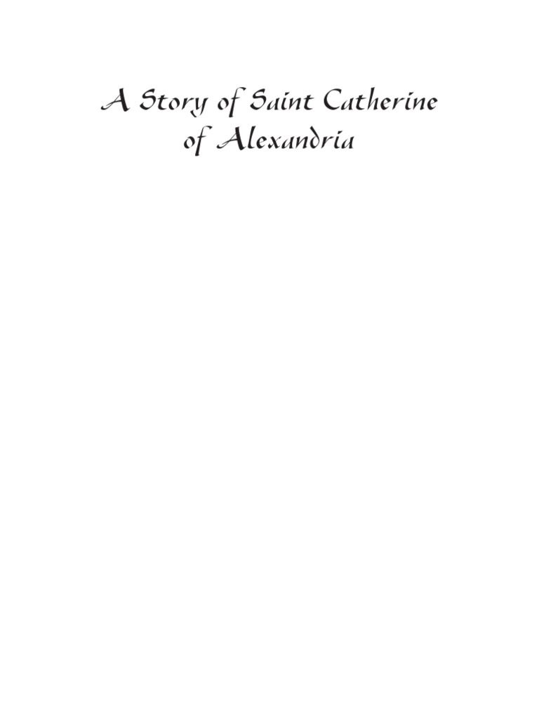 AStory of Saint Catherine of Alexandria | PDF