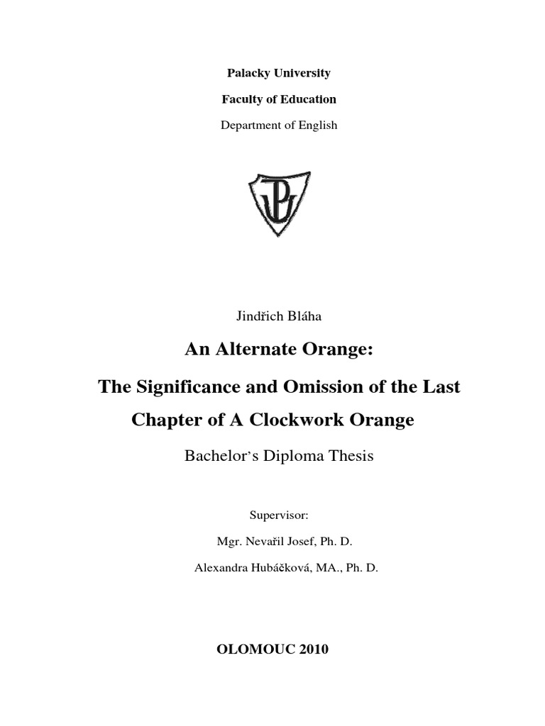 An Alternate Orange: The Significance and Omission of The Last Chapter of A Clockwork Orange ...