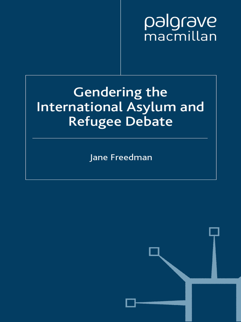 Jane Freedman - Gendering The International Asylum and Refugee Debate (2007) | Download Free PDF ...