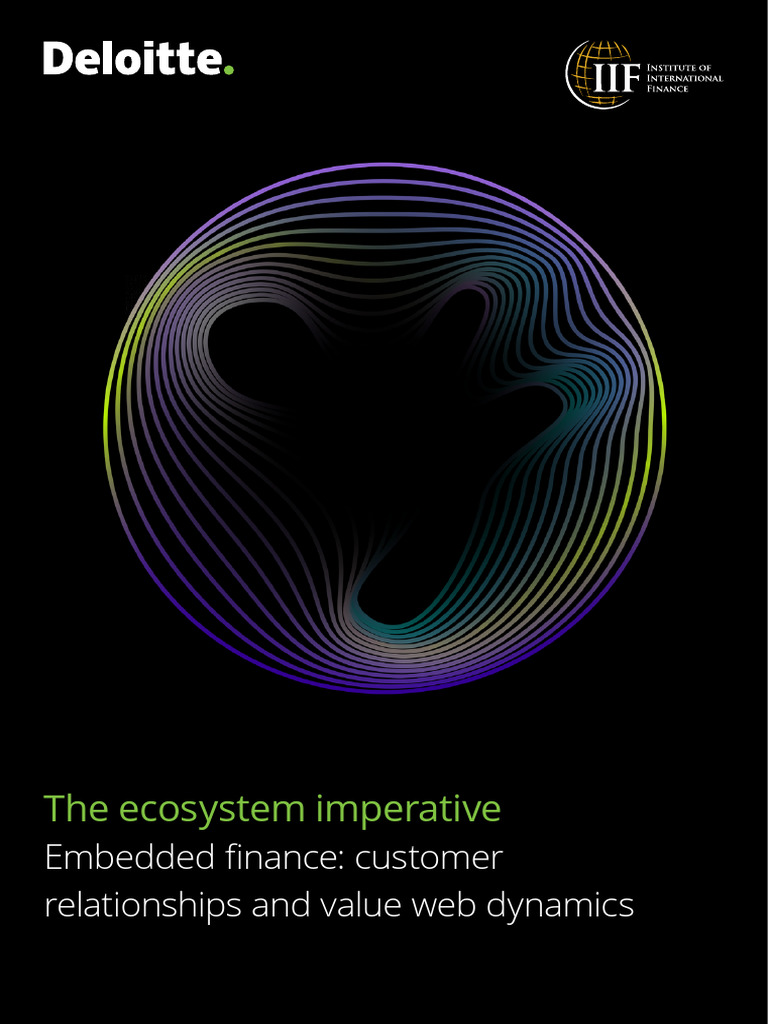 Deloitte - The Ecosystem Imperative. Embedded Finance, Costumer ...