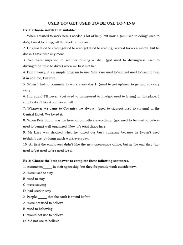Used To/ Get Used To/ Be Use To Ving: Ex 1: Choose Words That Suitable ...