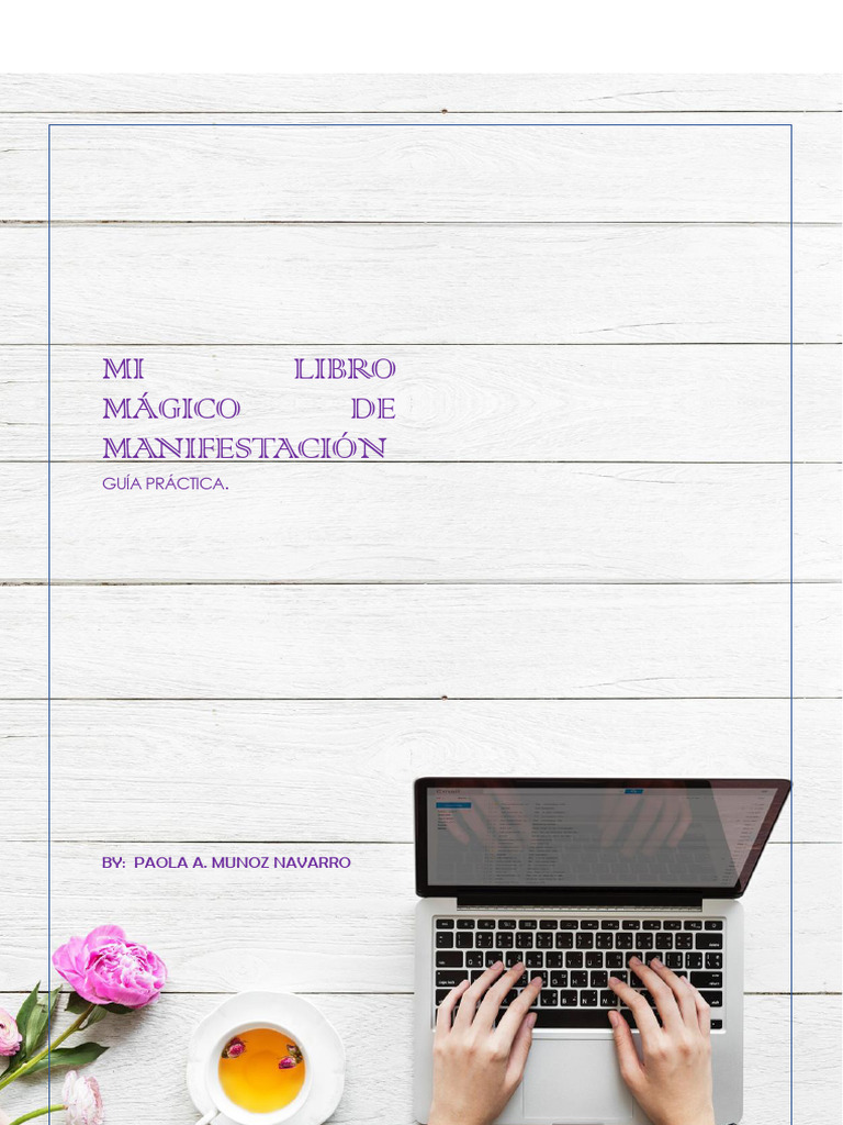 Libro Mágico de Manifestación - by Paola A. Muñoz Navarro | PDF | Sicología | Conceptos psicologicos