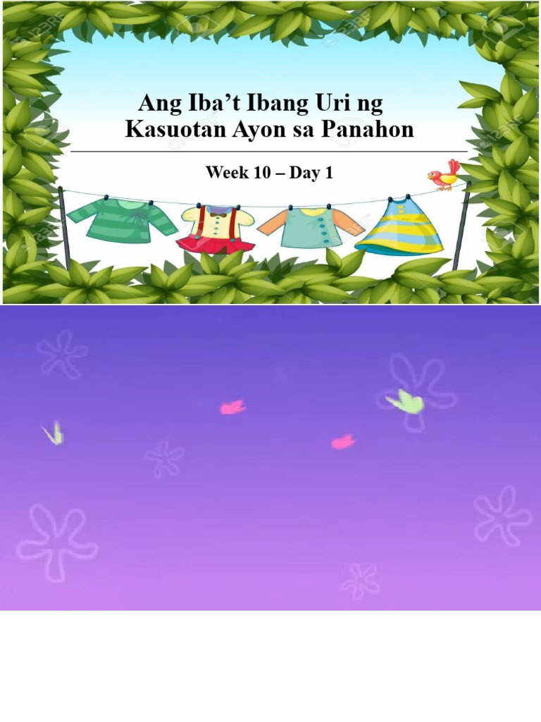 Week 10-Day 10-Iba't ibang Uri ngKasuotan Ayon sa Panahon (1) | PDF