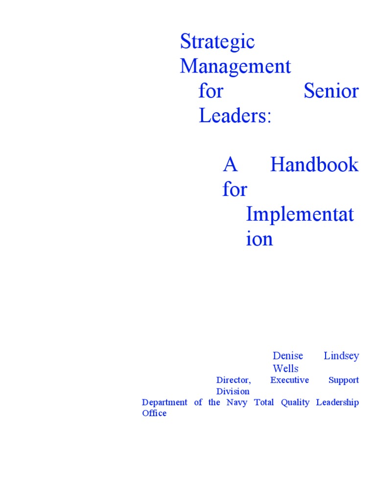 Strategic Management For Senior Leaders: A Handbook For Implementat Ion ...