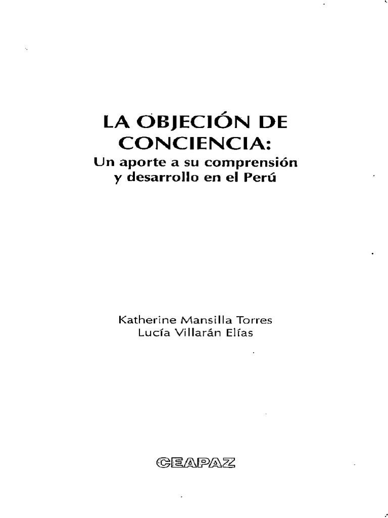 La Objecion de Conciencia. Un Aporte a Su Comprensión y Desarrollo en ...