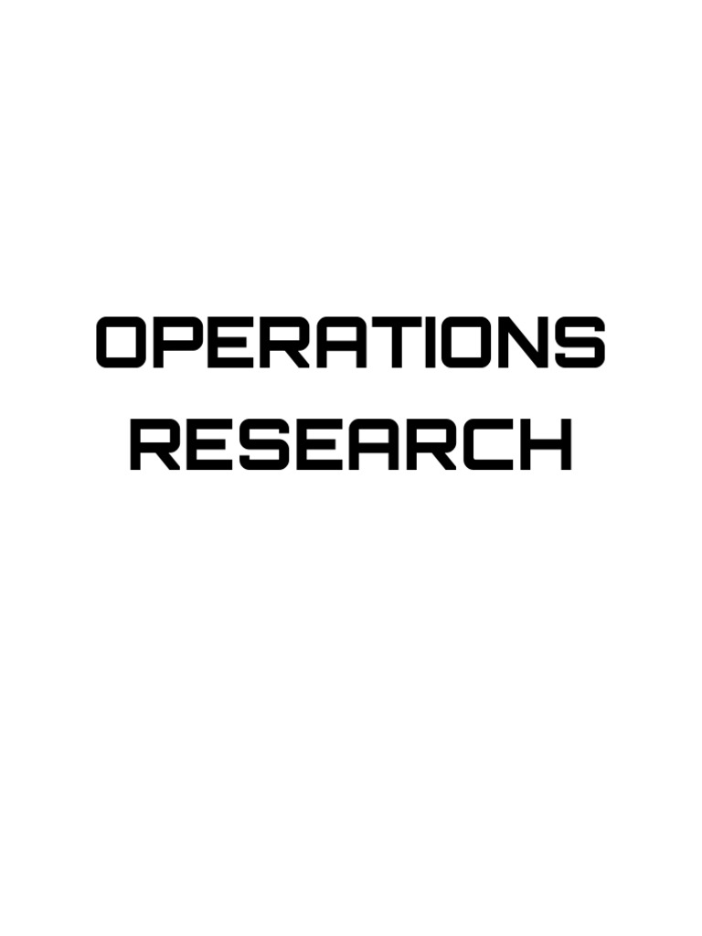 Operations Research | PDF | Mathematical Optimization | Linear Programming
