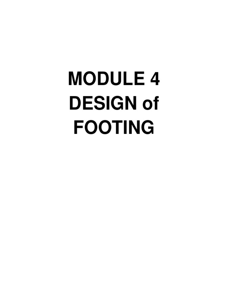 Module 4 Design of Footing 1 | PDF | Foundation (Engineering) | Deep ...