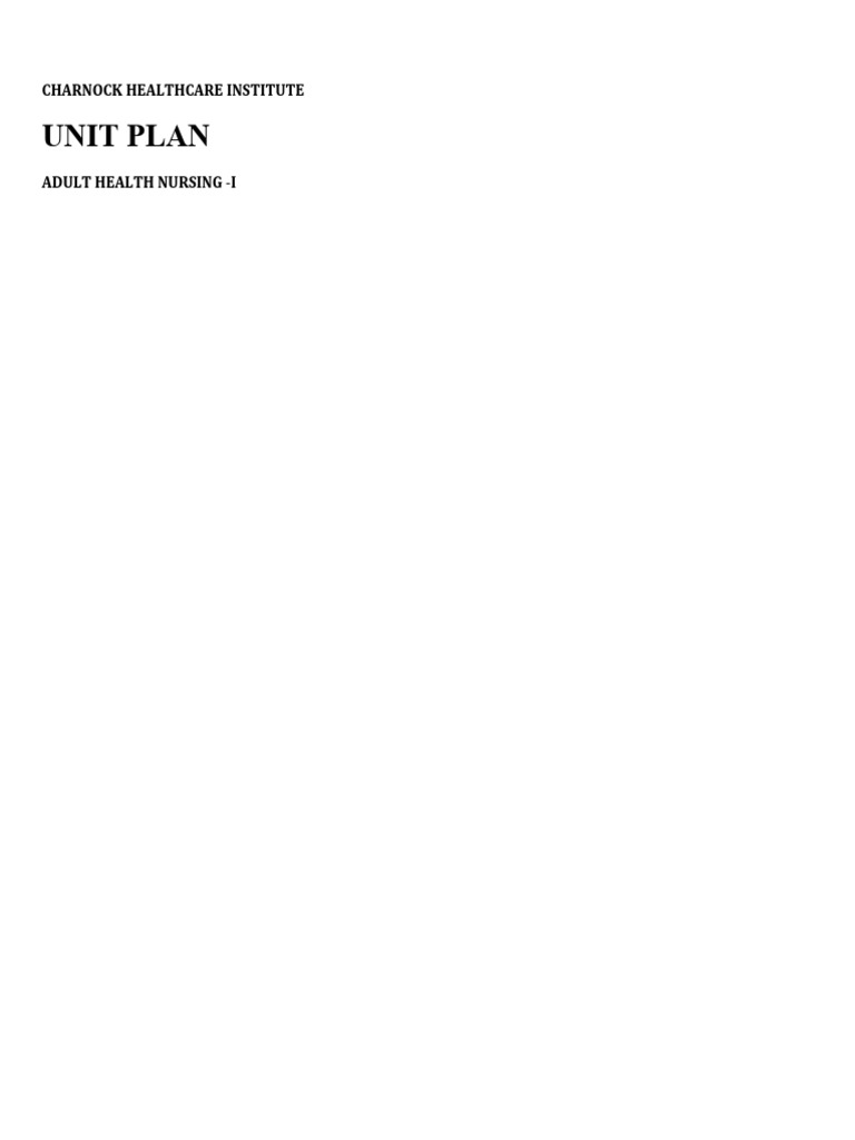Adult Health Nursing-I.unit Plan | PDF | Nursing | Heart Adult Health Nursing-I.unit Plan | PDF | Nursing | Heart