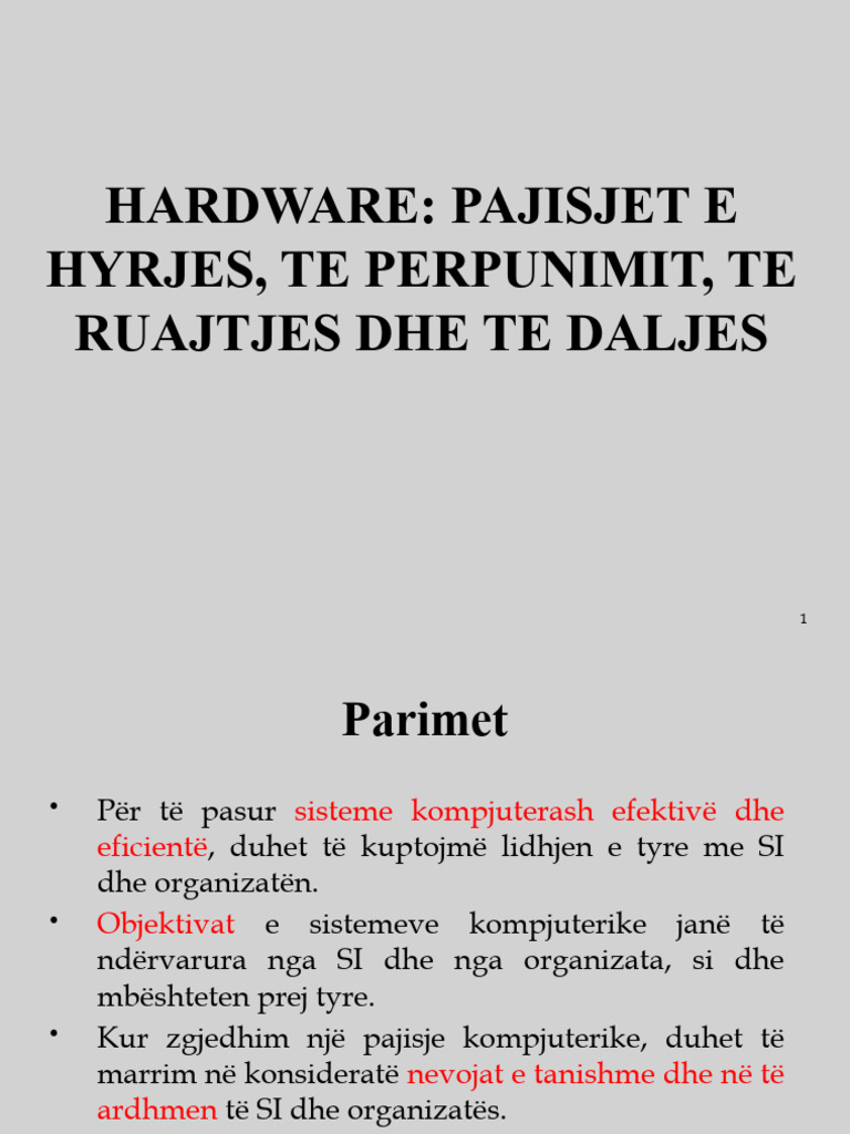 Hardware: Pajisjet E Hyrjes, Te Perpunimit, Te Ruajtjes Dhe Te Daljes | PDF