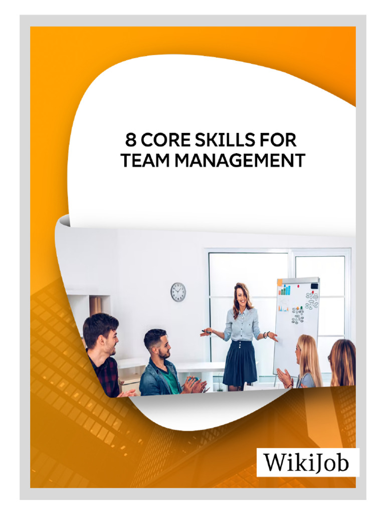 Core Skills of team management | PDF | Leadership | Social Psychology
