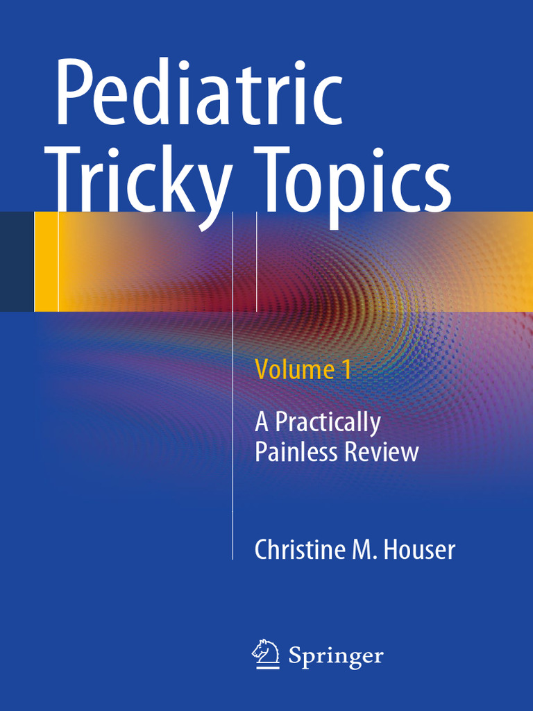 Pediatric Tricky Topics, Volume 1 | PDF | Elbow | Knee