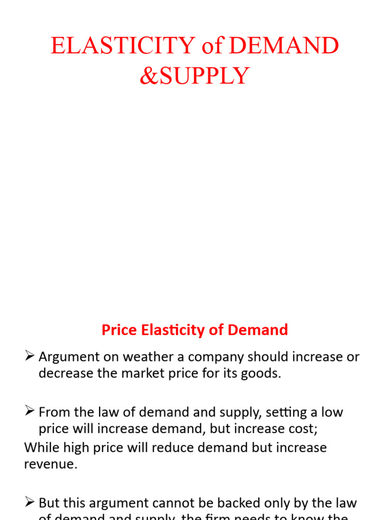 Elasticity of Demand & Supply | PDF | Elasticity (Economics) | Demand