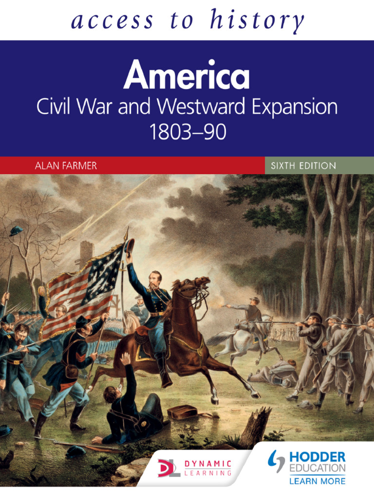 America - Civil War and Westward Expansion 1803-1890 - Alan Farmer ...