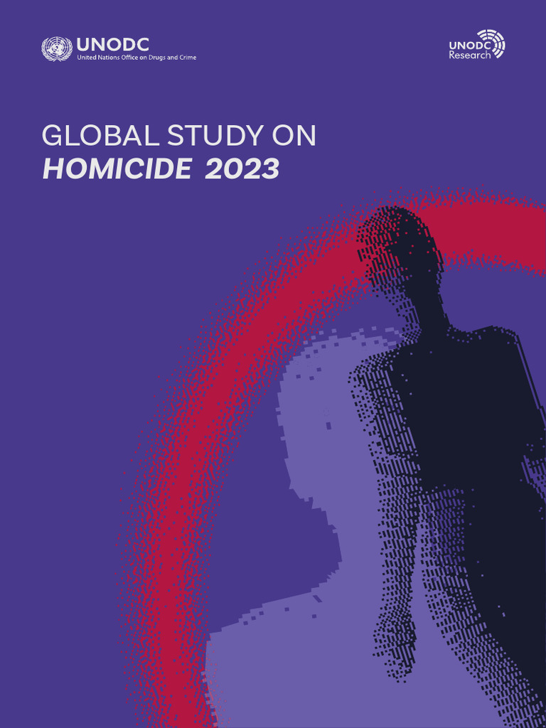 Global Study on Homicide 2023 Web | PDF | Homicide | Crime & Violence