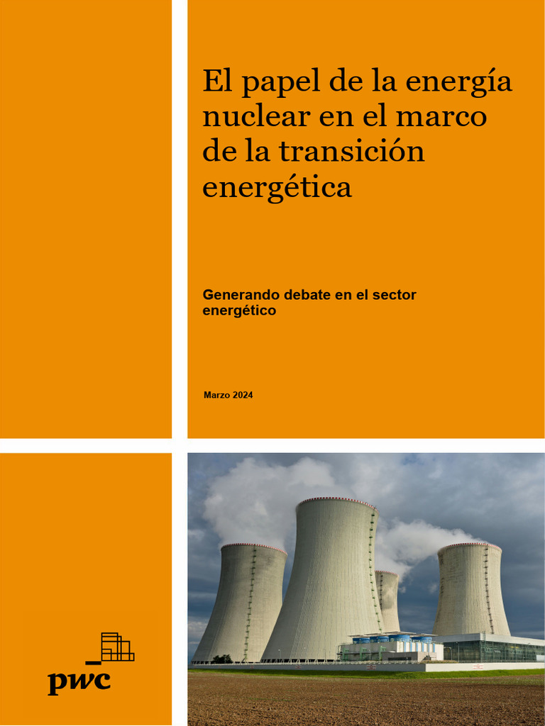 El Papel de La Energía Nuclear en El Marco de La Transición Energética ...